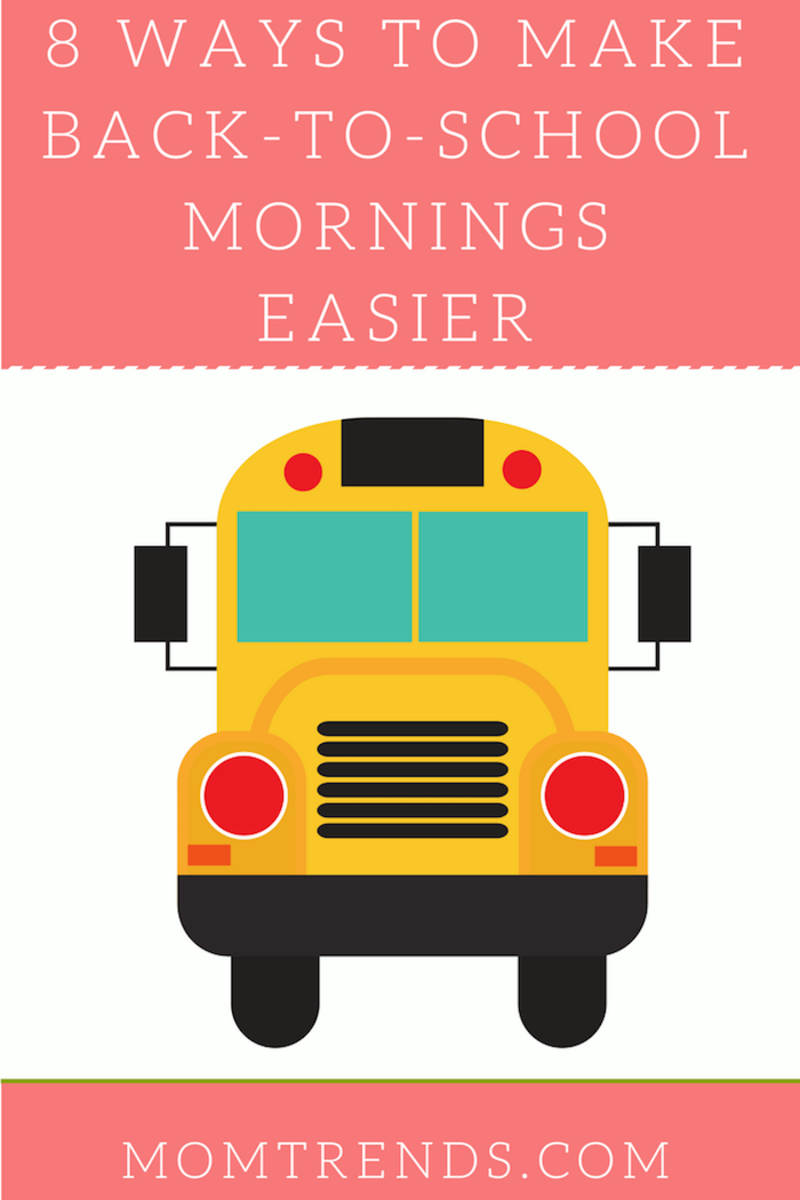 EIGHT Ways to Make Back-To-School Mornings Easier - MomTrends EIGHT Ways to Make Back-To-School Mornings Easier - MomTrends